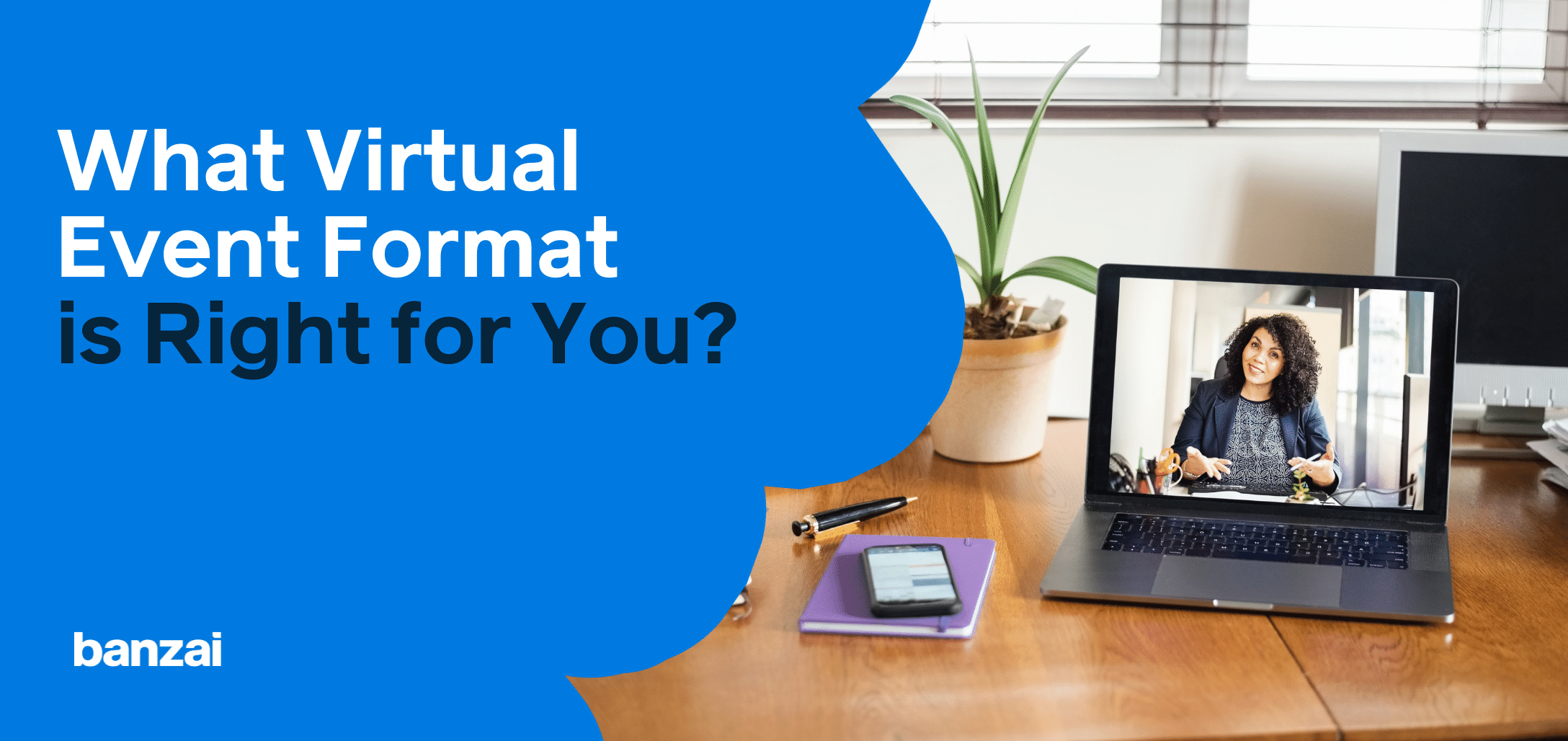 What Virtual Event Format Is Right For You 